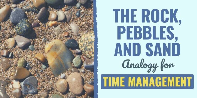 The Rock, Pebbles, and Sand Analogy for Time Management | Develop Good ...