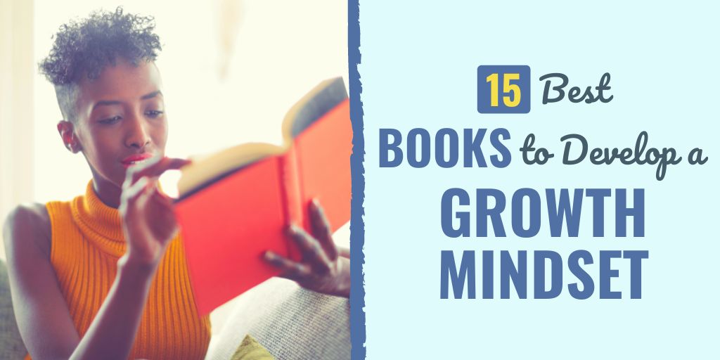 15 Best Books to Develop a Growth Mindset [2024 Review]