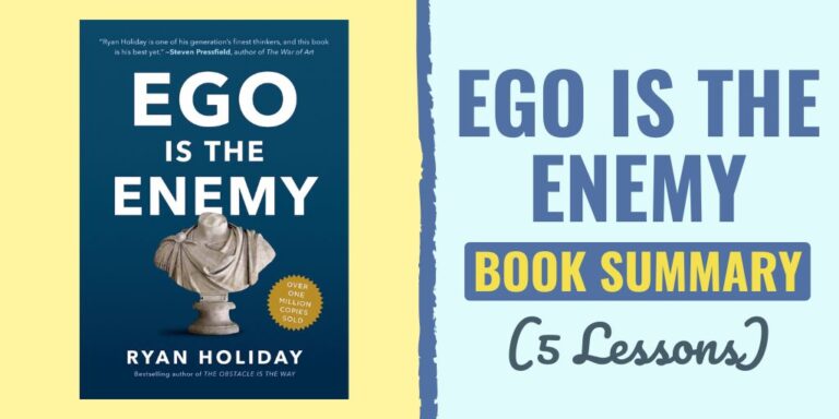Ego Is The Enemy Book Summary (5 Lessons) | Develop Good Habits
