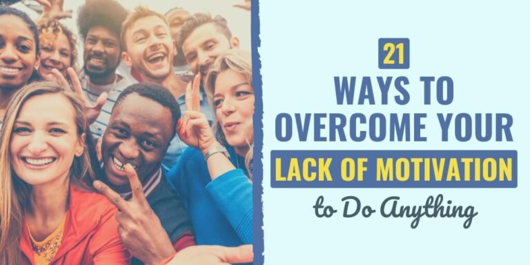 21 Ways to Overcome Your Lack of Motivation to Do Anything | Develop ...