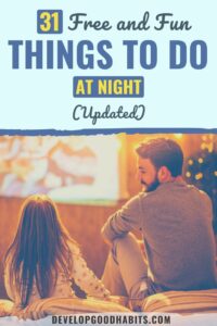31 Free and Fun Things to Do at Night [Updated for 2024] | Develop Good ...