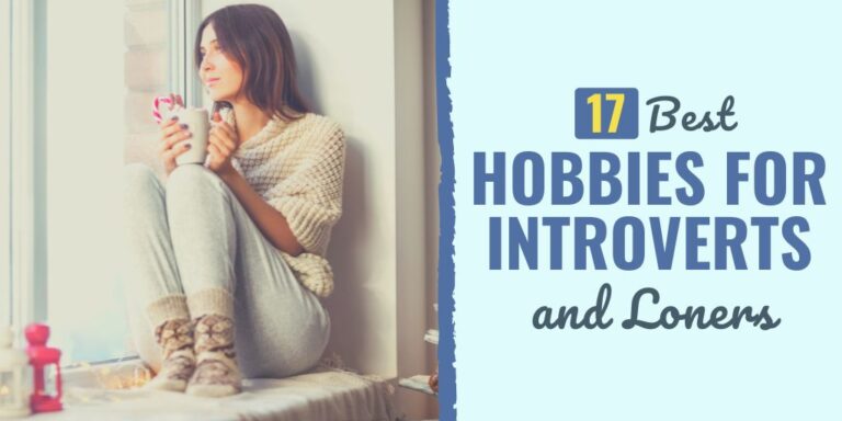 17 Best Hobbies for Introverts and Loners in 2024 | Develop Good Habits