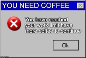 65 Funny Coffee Memes to Perk Up Your Day | Develop Good Habits