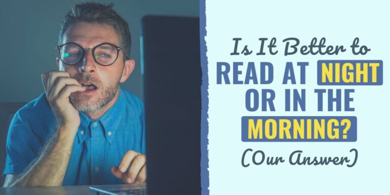 Is It Better to Read at Night or in the Morning? (Our Answer) | Develop ...
