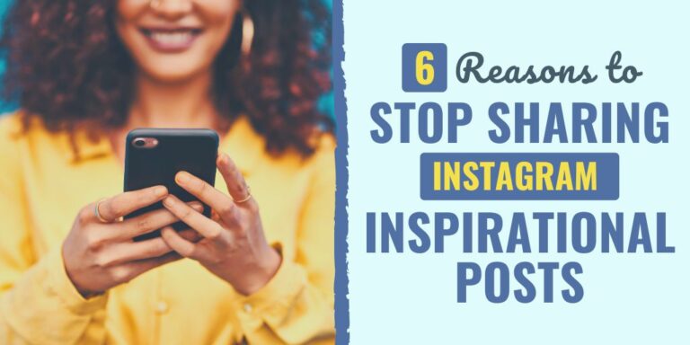 6 Reasons to Stop Sharing Instagram Inspirational Posts | Develop Good ...