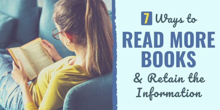 7 Ways Read More Books & Retain the Information | Develop Good Habits