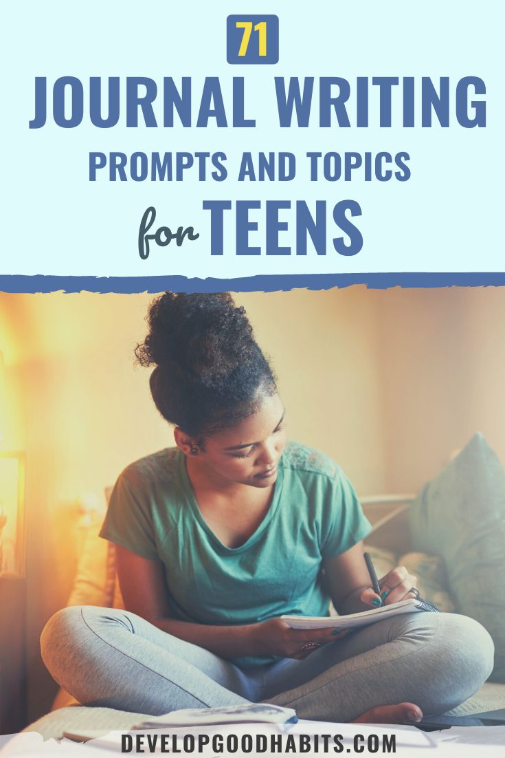 71 Journal Writing Prompts and Topics for Teens | Develop Good Habits