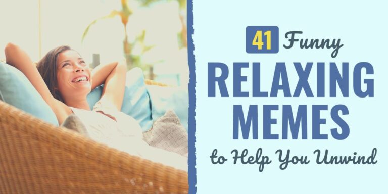 41 Funny Relaxing Memes to Help You Unwind | Develop Good Habits