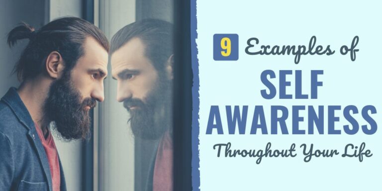 9 Examples of Self Awareness Throughout Your Life | Develop Good Habits