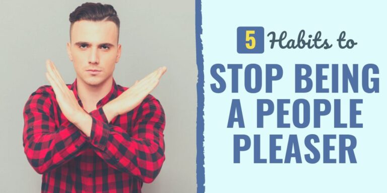5 Habits to Stop Being a People Pleaser | Develop Good Habits