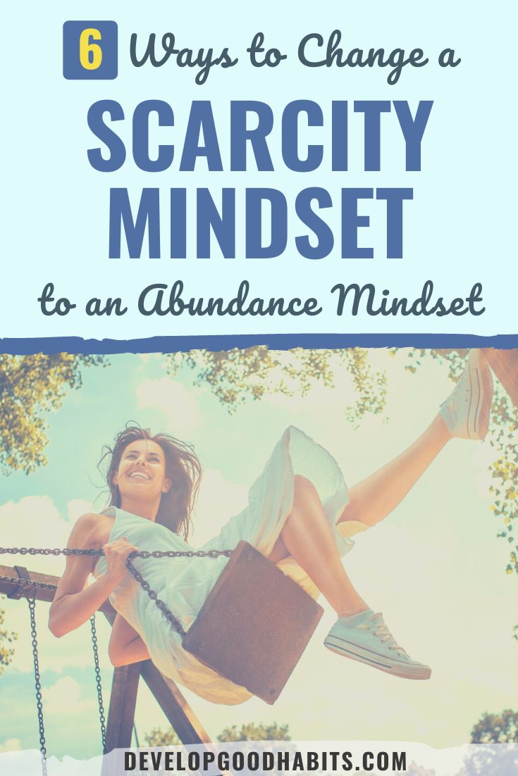 6 Ways to Change a Scarcity Mindset to an Abundance Mindset | Develop ...