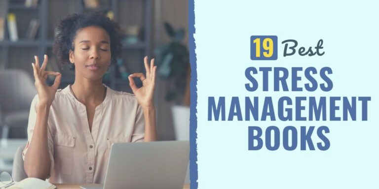 19 Best Stress Management Books for 2024 | Develop Good Habits