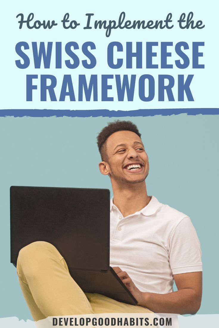 How to Implement the Swiss Cheese Framework – Self Help Resources