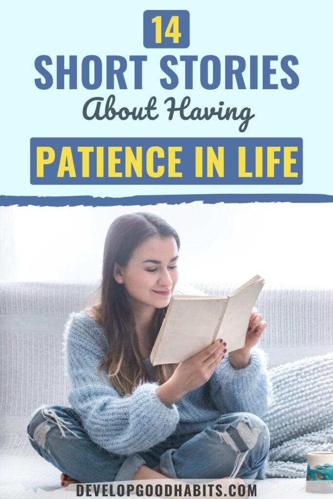 14 Short Stories About Having Patience in Life