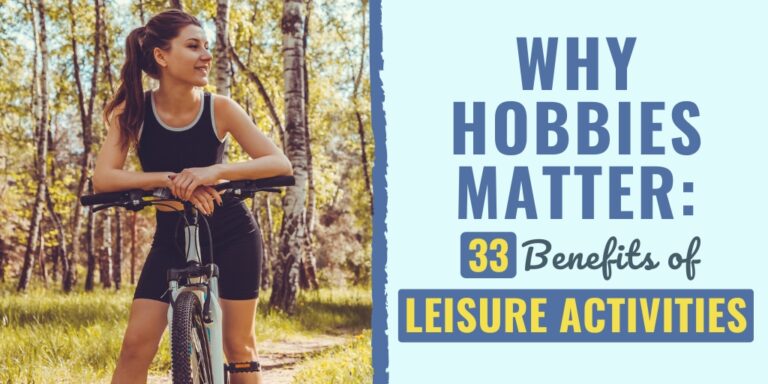 33 Powerful Benefits of Having Hobbies in Your Life